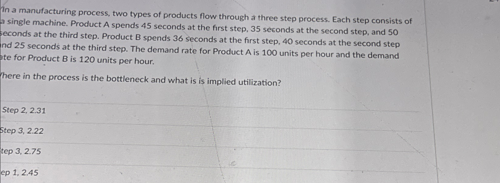 Solved In a manufacturing process, two types of products | Chegg.com