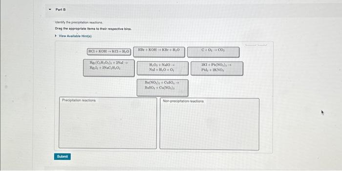 Solved Part B Identify the precipitation reactions. Drag the | Chegg.com
