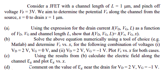 Solved Consider a JFET with a channel length of L=1μm, ﻿and | Chegg.com