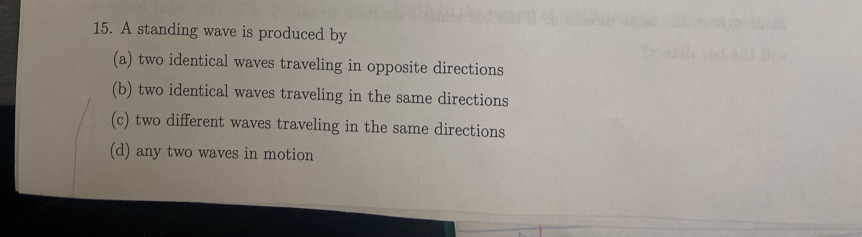 Solved A standing wave is produced by(a) ﻿two identical | Chegg.com