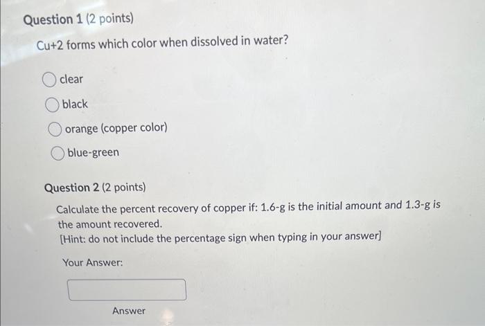 Solved Cu+2 forms which color when dissolved in water? clear | Chegg.com