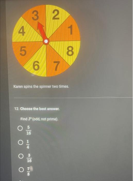 Solved Karen spins the spinner two times. | Chegg.com