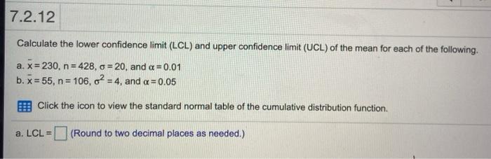 Solved 7.2.12 Calculate the lower confidence limit (LCL) and | Chegg.com