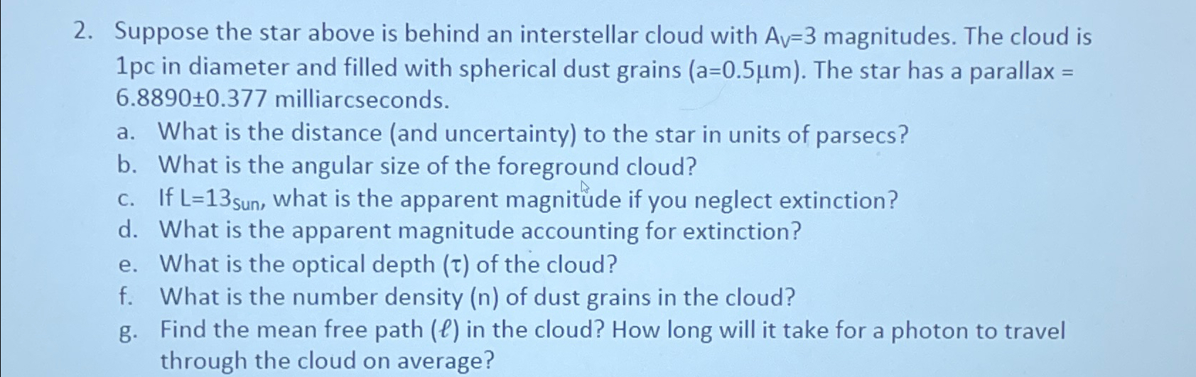 Solved Suppose the star above is behind an interstellar | Chegg.com