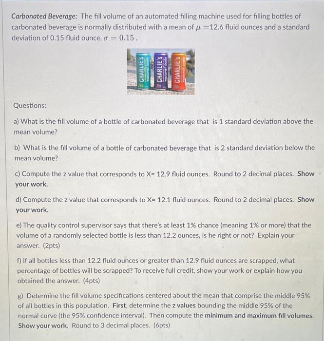 Solved Carbonated Beverage: The fill volume of an automated | Chegg.com