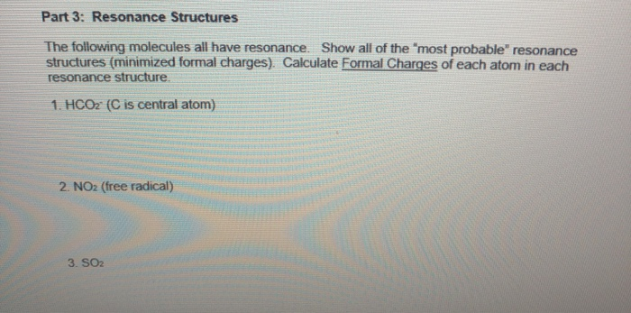 Solved Part 3: Resonance Structures The following molecules | Chegg.com