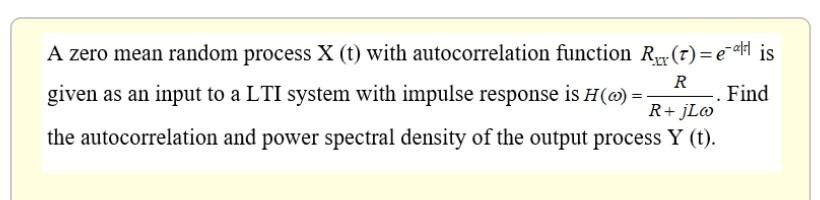 Solved R A zero mean random process X (t) with | Chegg.com