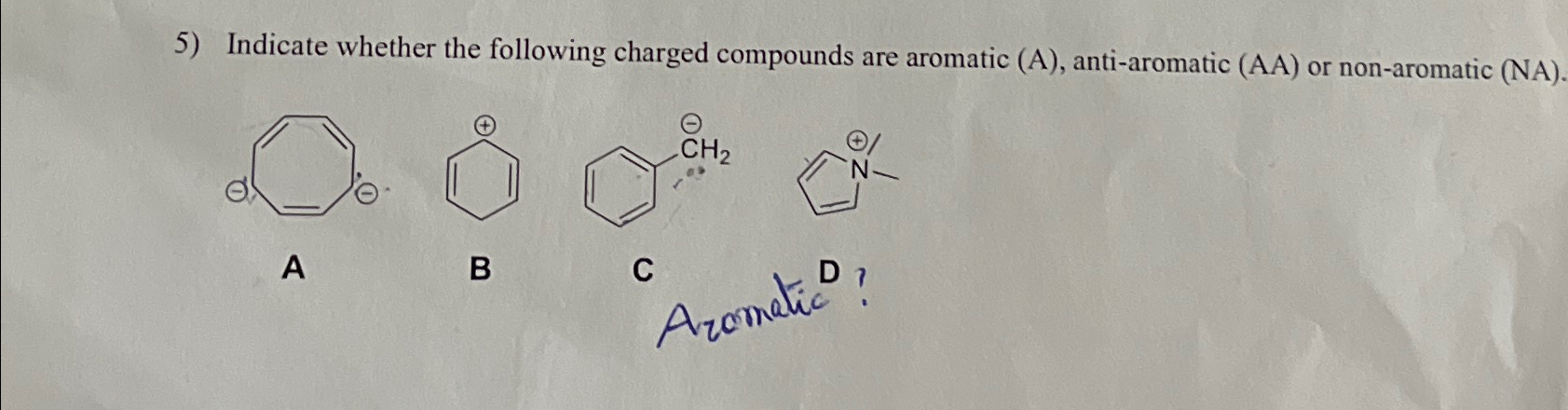 Solved Indicate whether the following charged compounds are | Chegg.com
