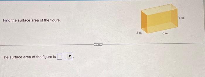 Solved Find the surface area of the figure. The surface area | Chegg.com