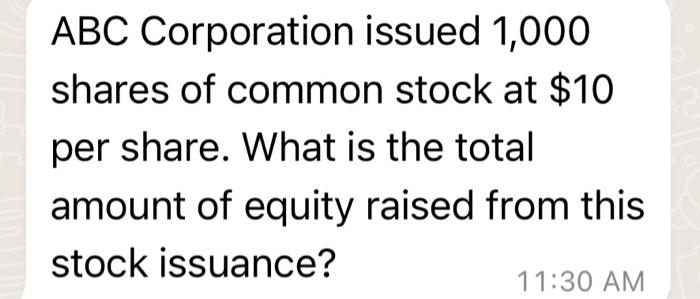 Solved ABC Corporation issued 1,000 shares of common stock | Chegg.com
