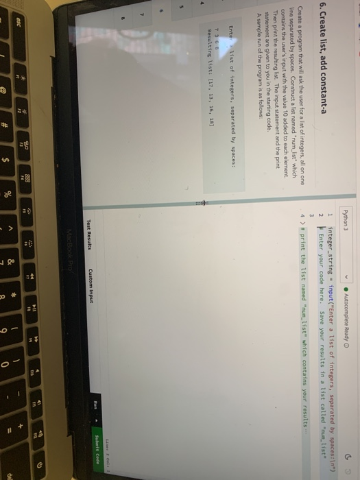 Solved Python 3 Autocomplete Ready O 6 Create List Add 