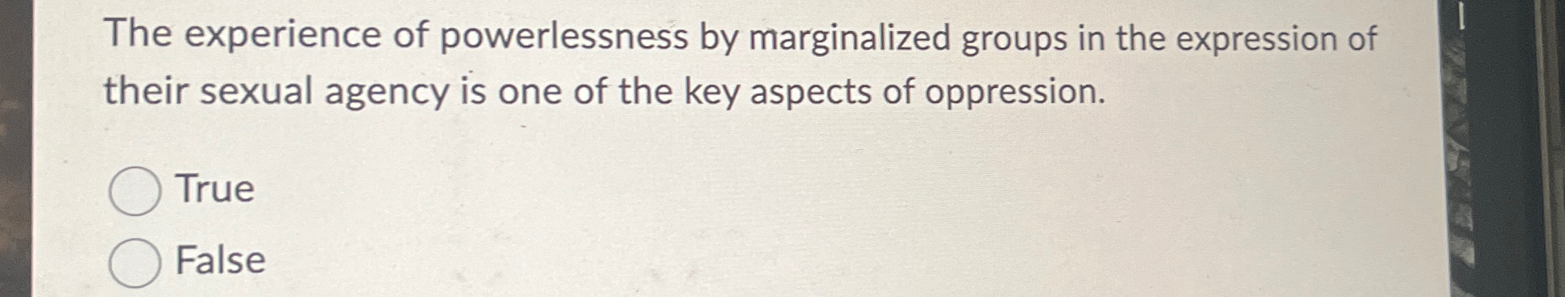 Solved The experience of powerlessness by marginalized | Chegg.com