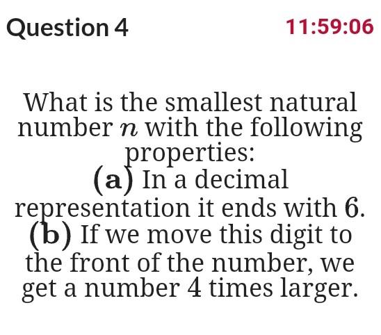 Solved Question 4 11:59:06 What is the smallest natural | Chegg.com