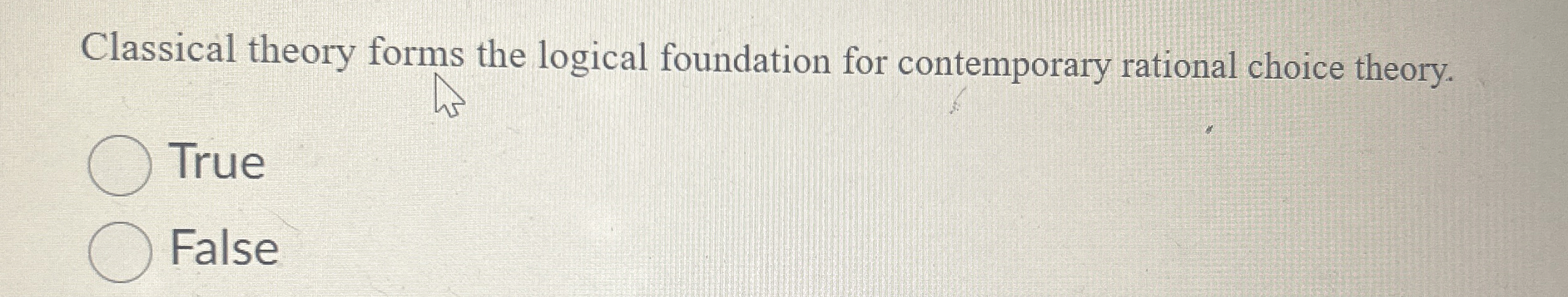 Solved Classical theory forms the logical foundation for | Chegg.com