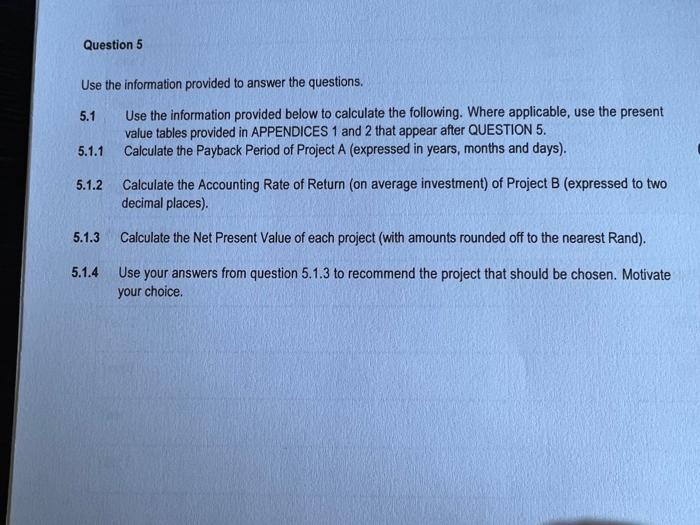 Solved Question 5 Use the information provided to answer the | Chegg.com