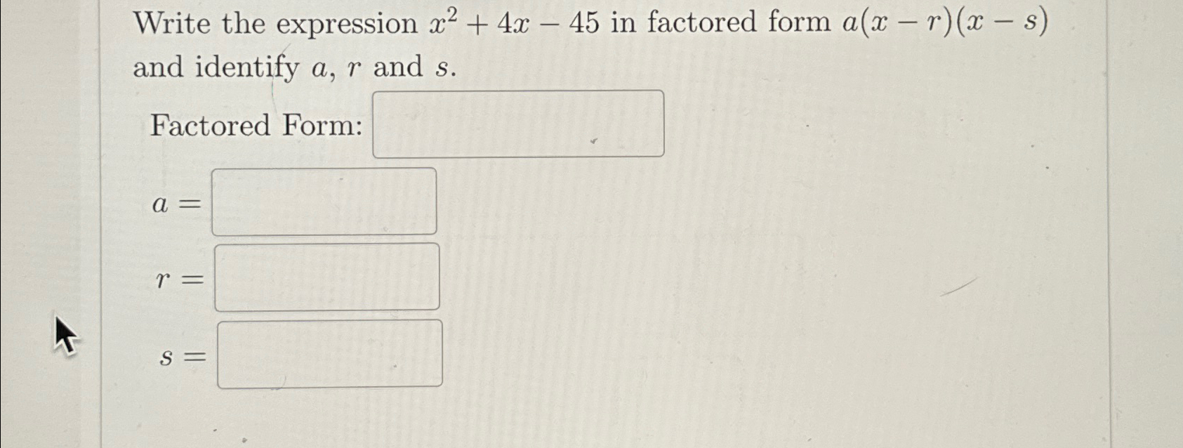 Solved Write the expression x2+4x-45 ﻿in factored form | Chegg.com