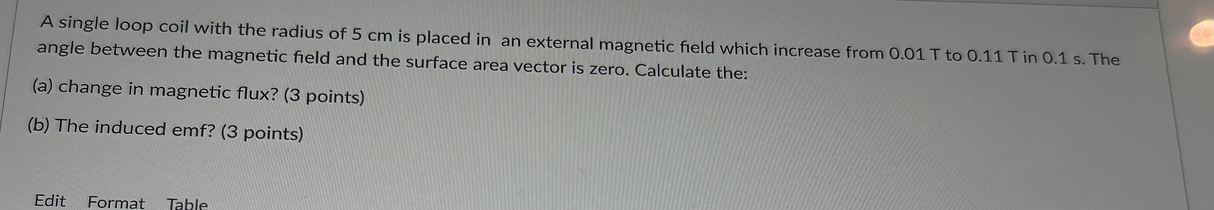Solved A single loop coil with the radius of 5cm ﻿is placed | Chegg.com
