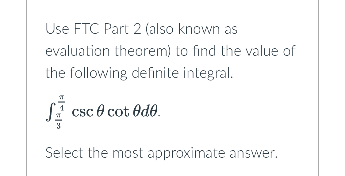 Solved Use Ftc Part 2 Also Known As Evaluation Theorem ﻿to