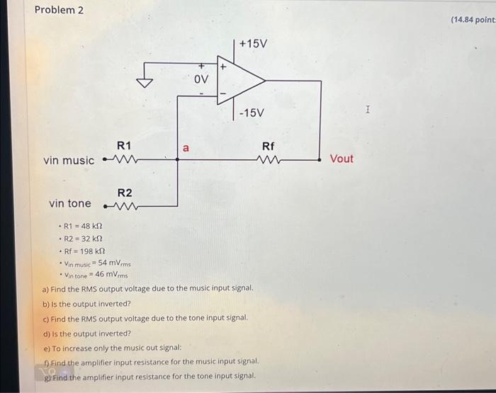 Solved Problem 2 (14.84 point ⋅R1=48kΩ - R2=32kΩ - Rf=198kΩ | Chegg.com