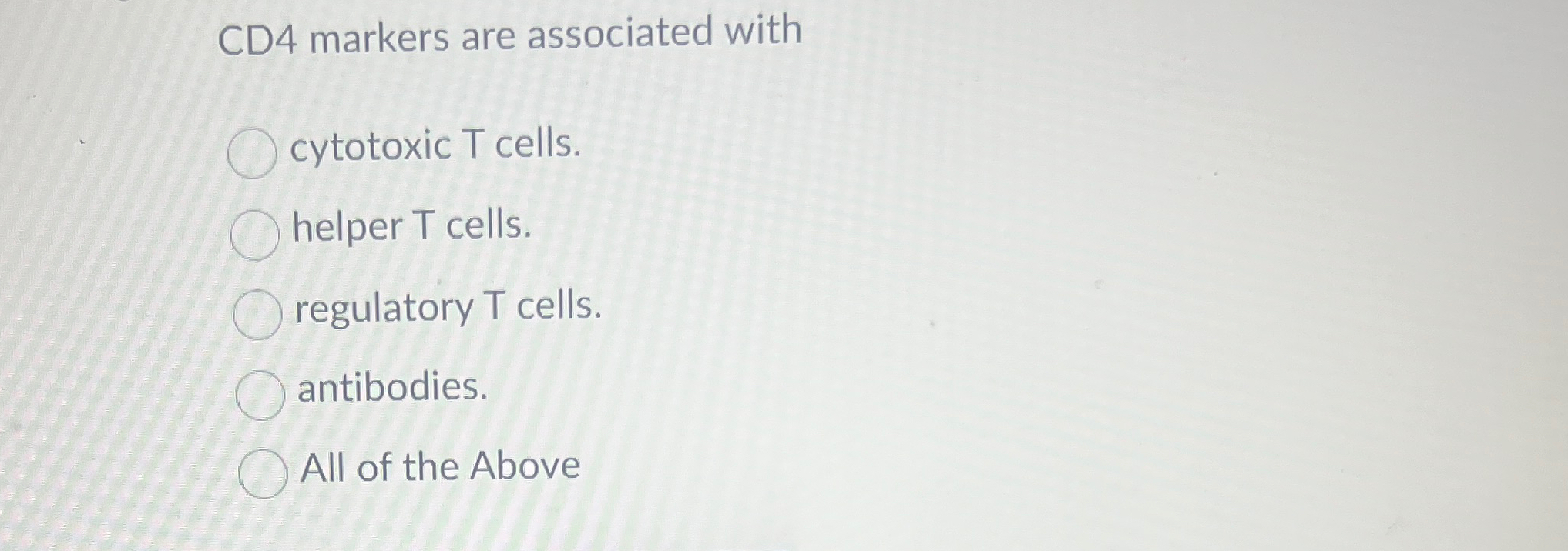 Solved CD4 ﻿markers are associated withcytotoxic T | Chegg.com