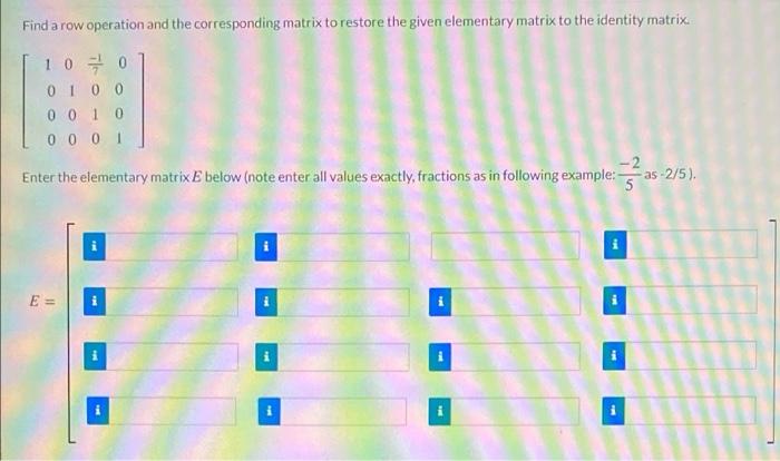 Solved Find a row operation and the corresponding matrix to | Chegg.com