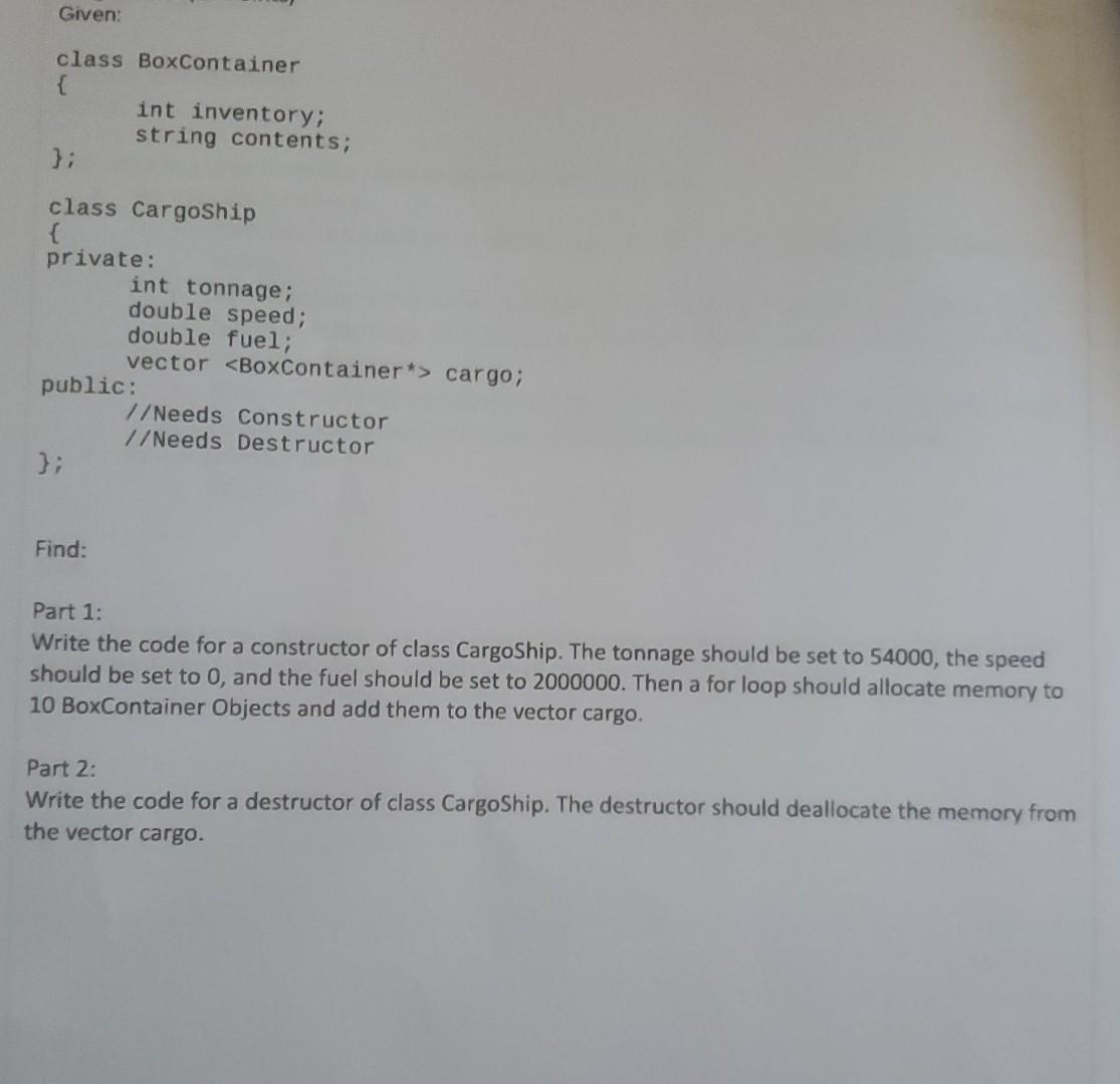Solved Given: Find: Part 1: Write the code for a constructor | Chegg.com