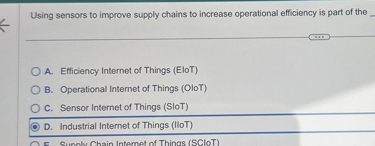Solved Using sensors to improve supply chains to increase | Chegg.com