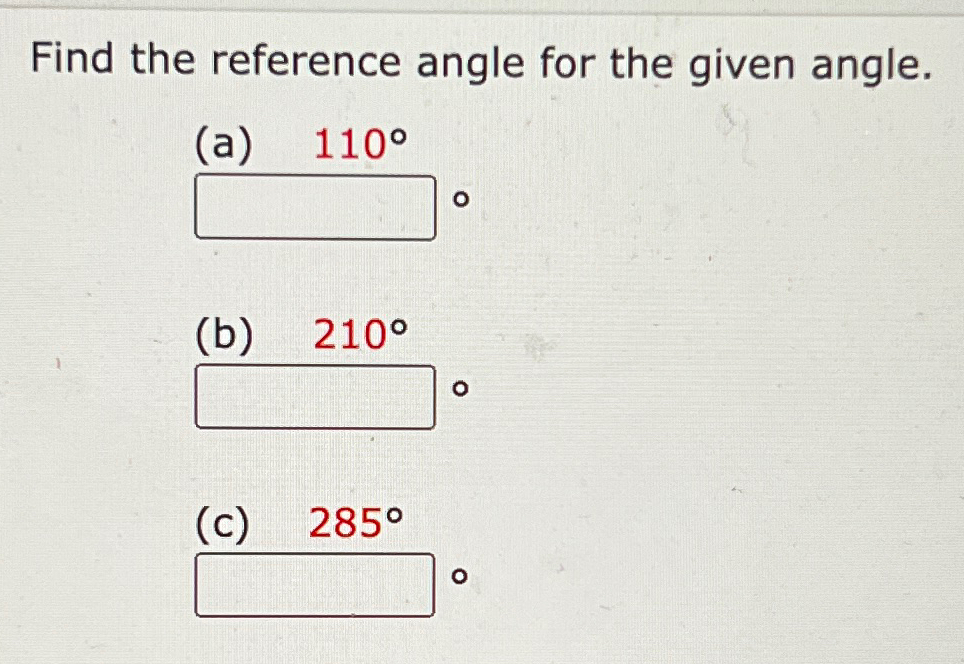 Solved Find the reference angle for the given | Chegg.com