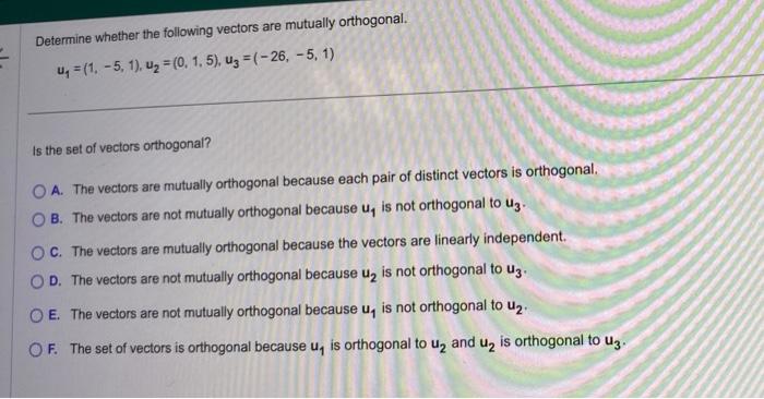 Solved Determine whether the following vectors are mutually | Chegg.com