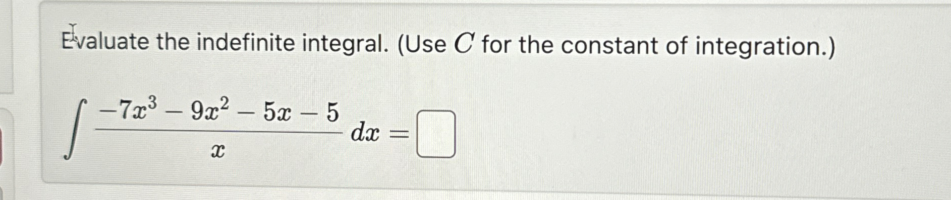 Solved Evaluate the indefinite integral. (Use C ﻿for the | Chegg.com
