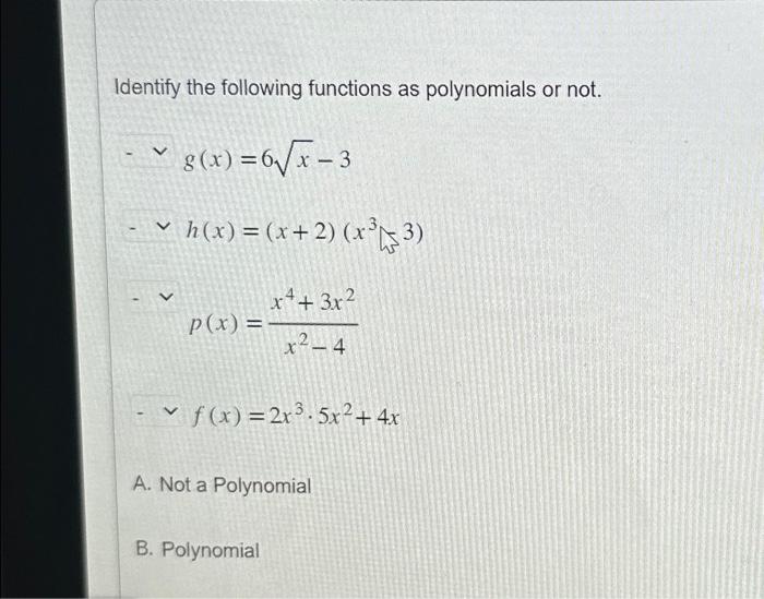Solved Identify the following functions as polynomials or | Chegg.com