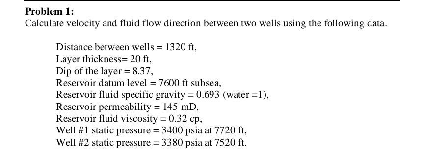 Solved roblem 1: alculate velocity and fluid flow direction | Chegg.com