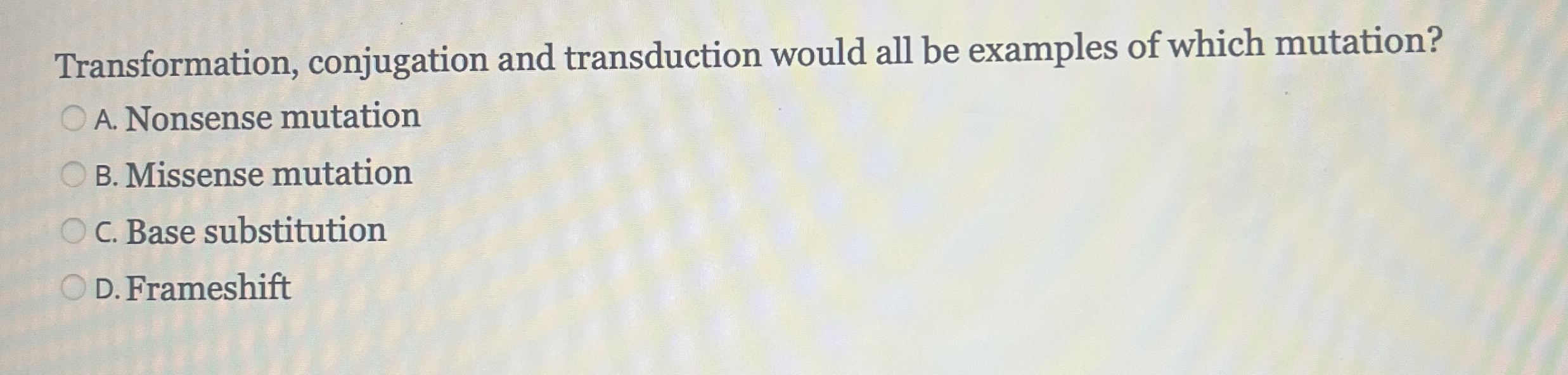 Solved Transformation, conjugation and transduction would | Chegg.com