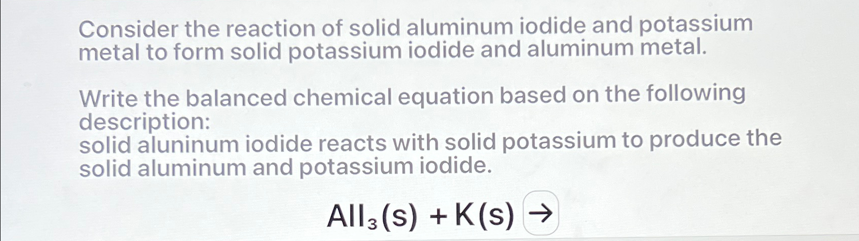 Solved Consider the reaction of solid aluminum iodide and | Chegg.com