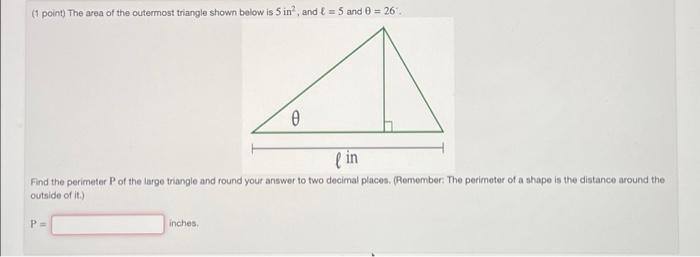 Solved (1 point) The area of the outermost triangle shown | Chegg.com