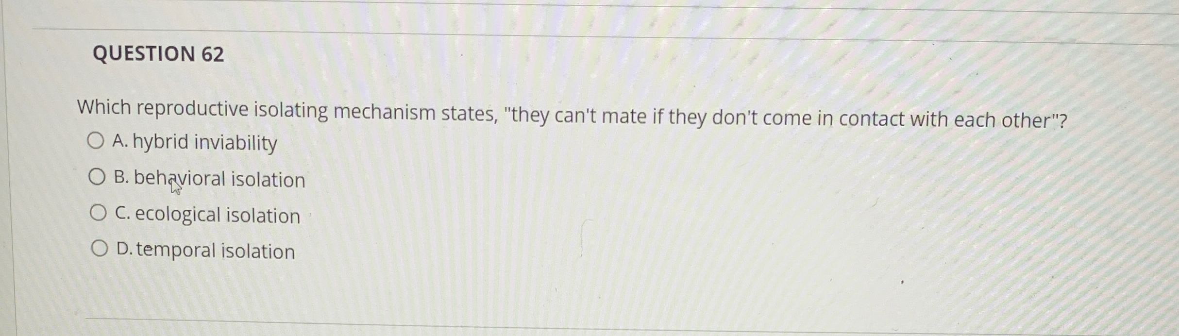 Solved QUESTION 62Which reproductive isolating mechanism | Chegg.com