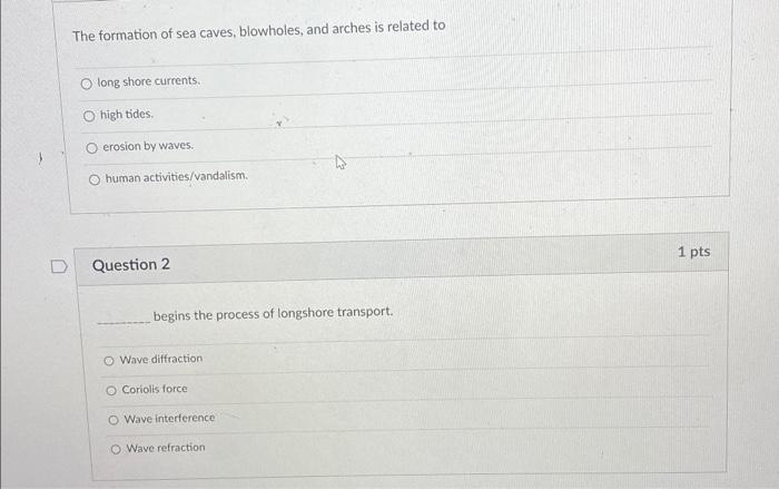 Solved The formation of sea caves, blowholes, and arches is | Chegg.com