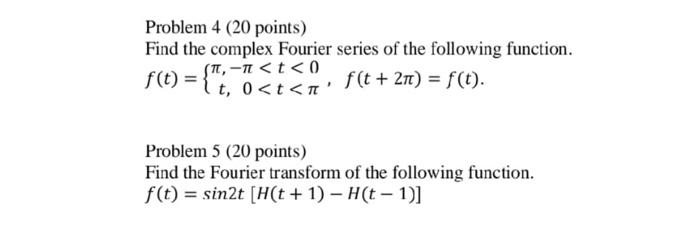 Solved Problem 4 (20 points) Find the complex Fourier series | Chegg.com