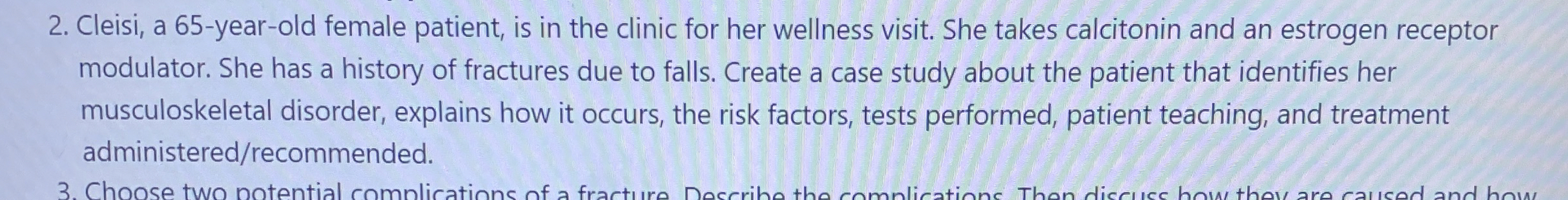 Solved Cleisi, a 65-year-old female patient, is in the | Chegg.com