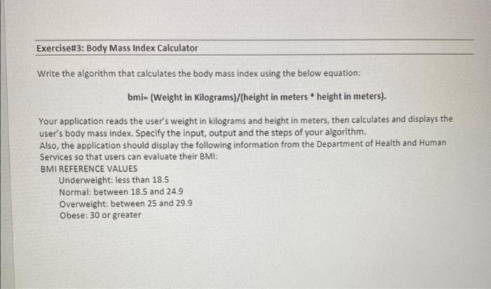 Solved Write the algorithm that calculates the body mass | Chegg.com