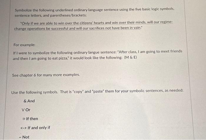 Symbolize the following underlined ordinary language | Chegg.com