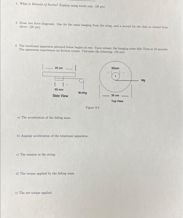Solved 1. What is Moment of Inertia? Explain using words | Chegg.com