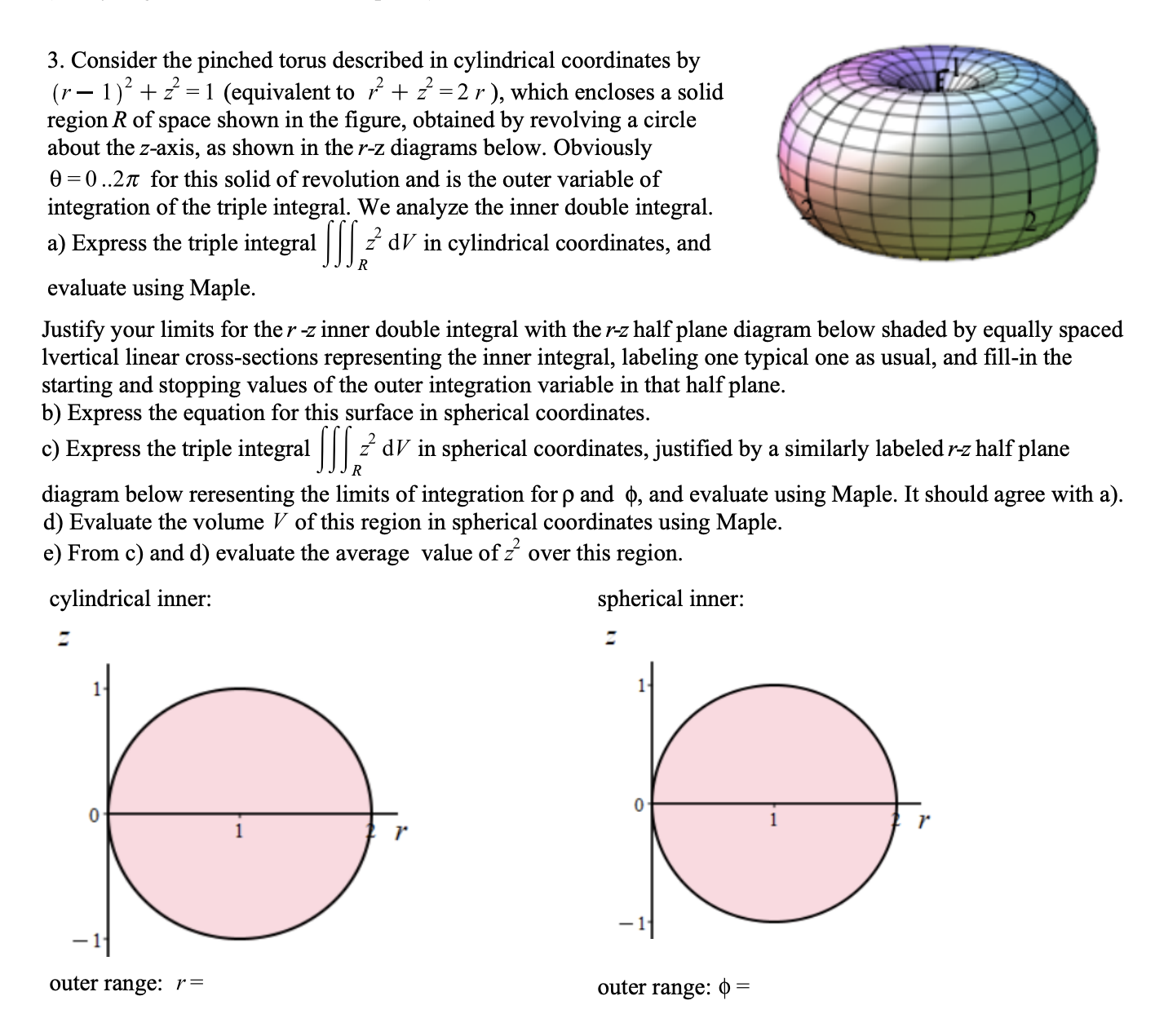 Solved Consider the pinched torus described in cylindrical | Chegg.com