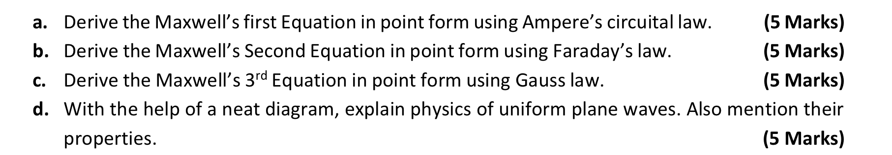 Solved a. ﻿Derive the Maxwell's first Equation in point form | Chegg.com