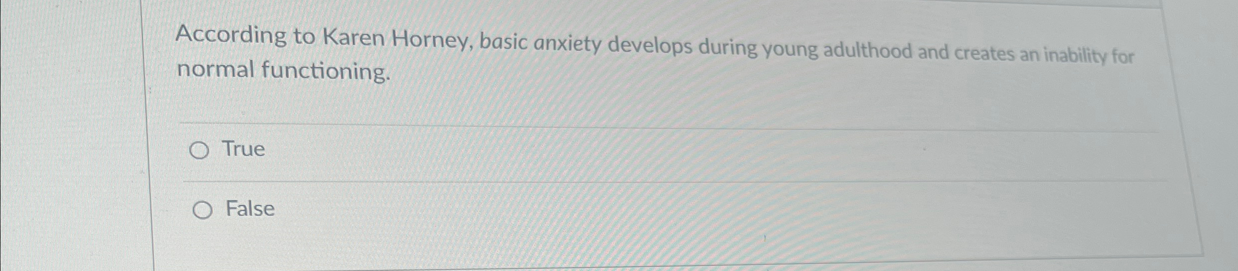 Solved According to Karen Horney, basic anxiety develops | Chegg.com