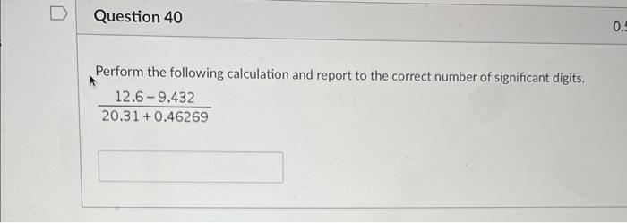 Solved Perform the following calculation and report to the | Chegg.com