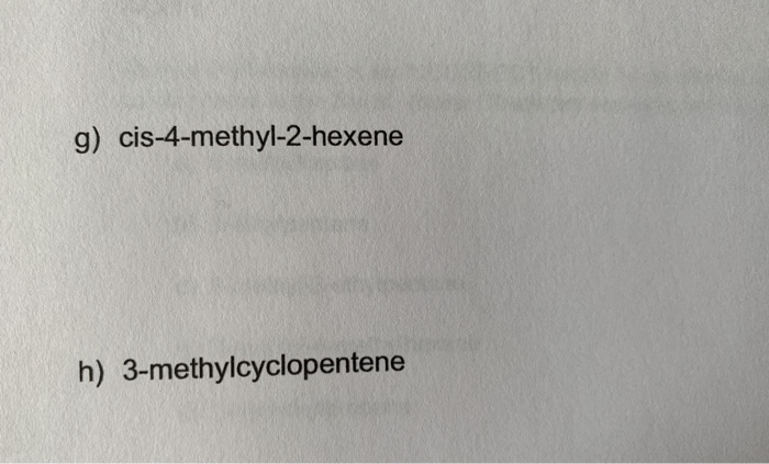 Solved d) 1-heptene 12 e) ethylene (common name) f) | Chegg.com