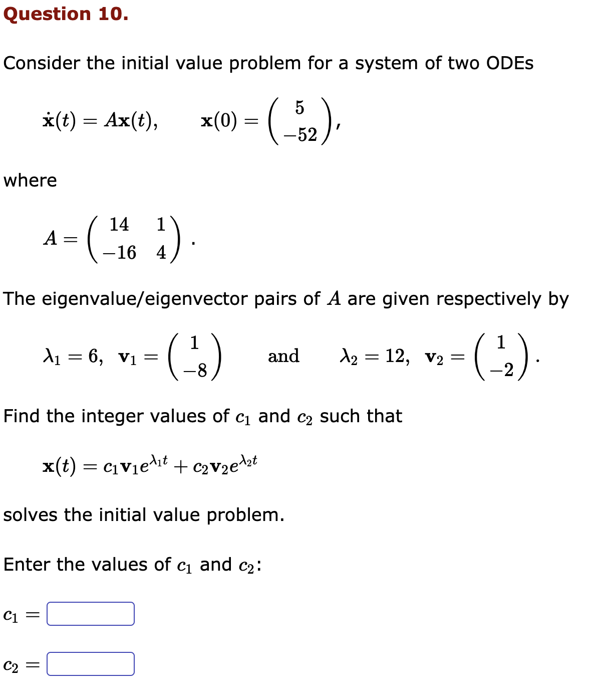 Solved Question 10.Consider the initial value problem for a | Chegg.com