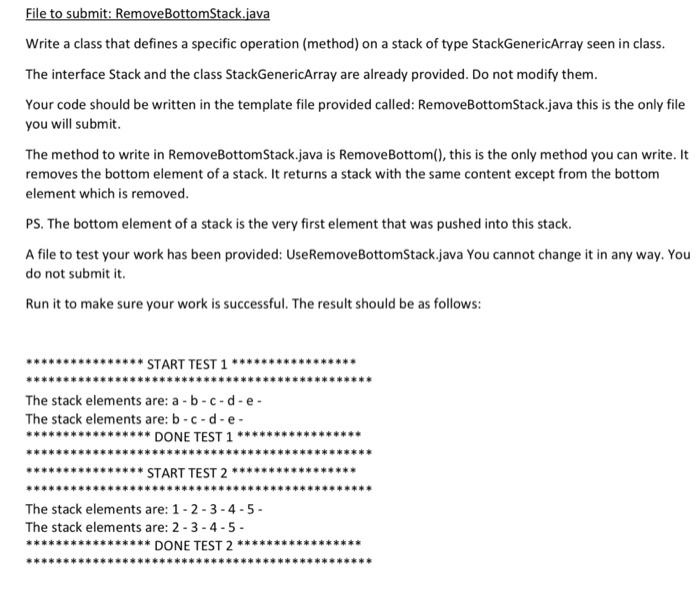 Solved File to submit: RemoveBottomStack.java Write a class | Chegg.com