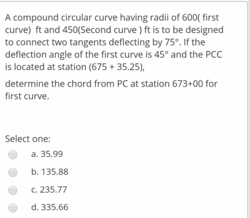 Solved A compound circular curve having radii of 600( first | Chegg.com